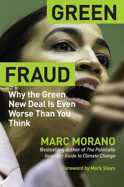 Green Fraud: Why the Green New Deal Is Even Worse Than You Think ...