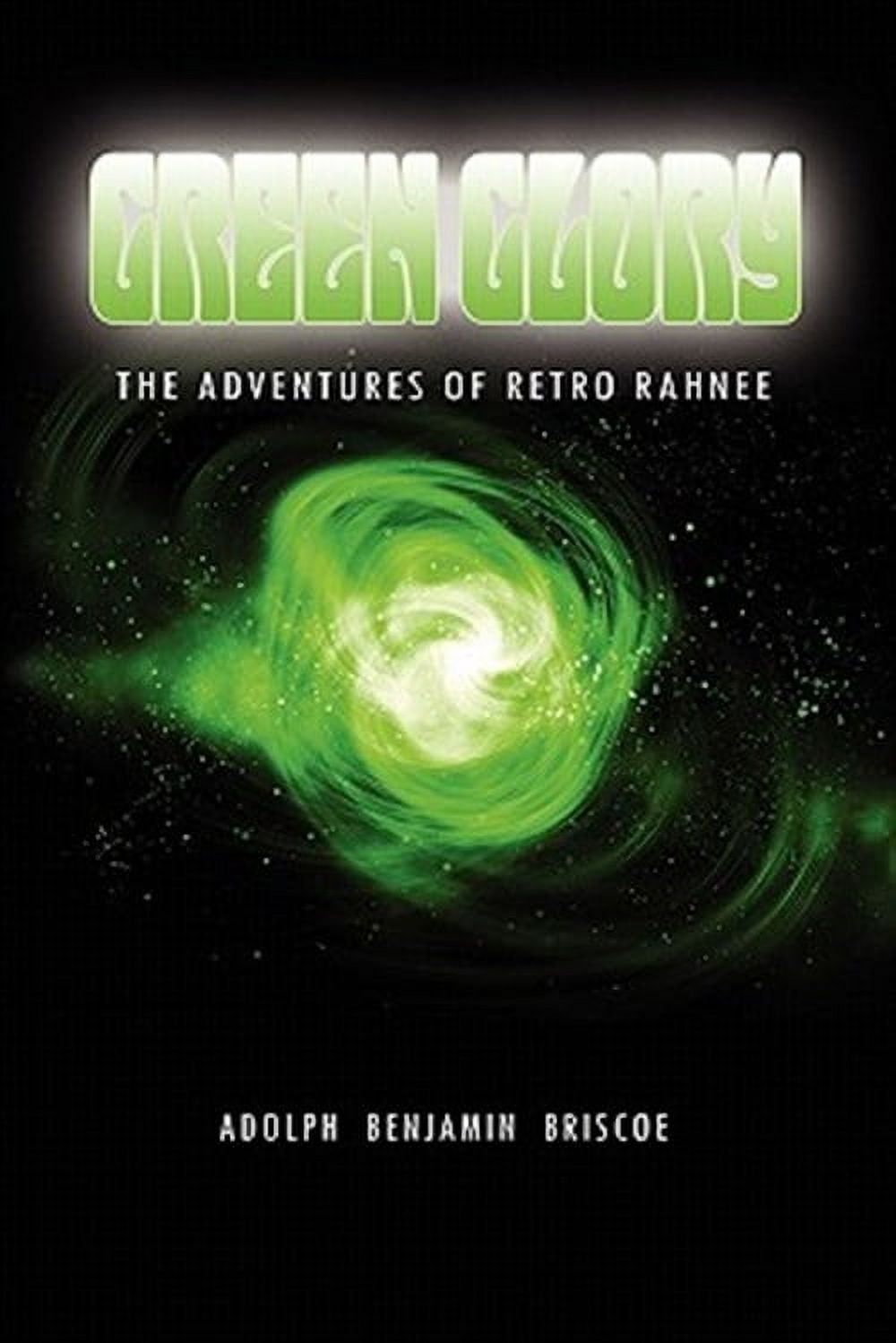 Green Glory : The Adventures of Retro Rahnee - Walmart.com