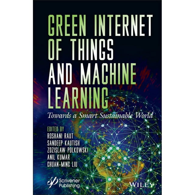 Green Internet of Things and Machine Learning: Towards a Smart ...