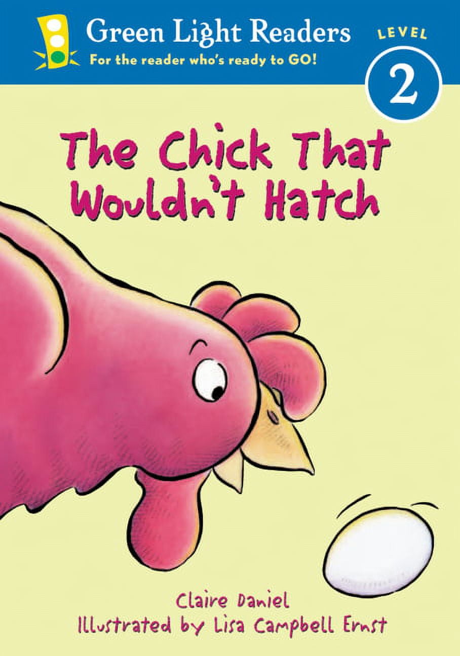 Green Light Readers Level 2 The Chick That Wouldn't Hatch, (Paperback ...