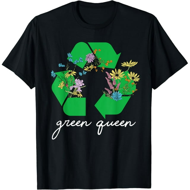 Green Queen Reduce Reuse Recycle Wildflowers Environmental T-Shirt ...