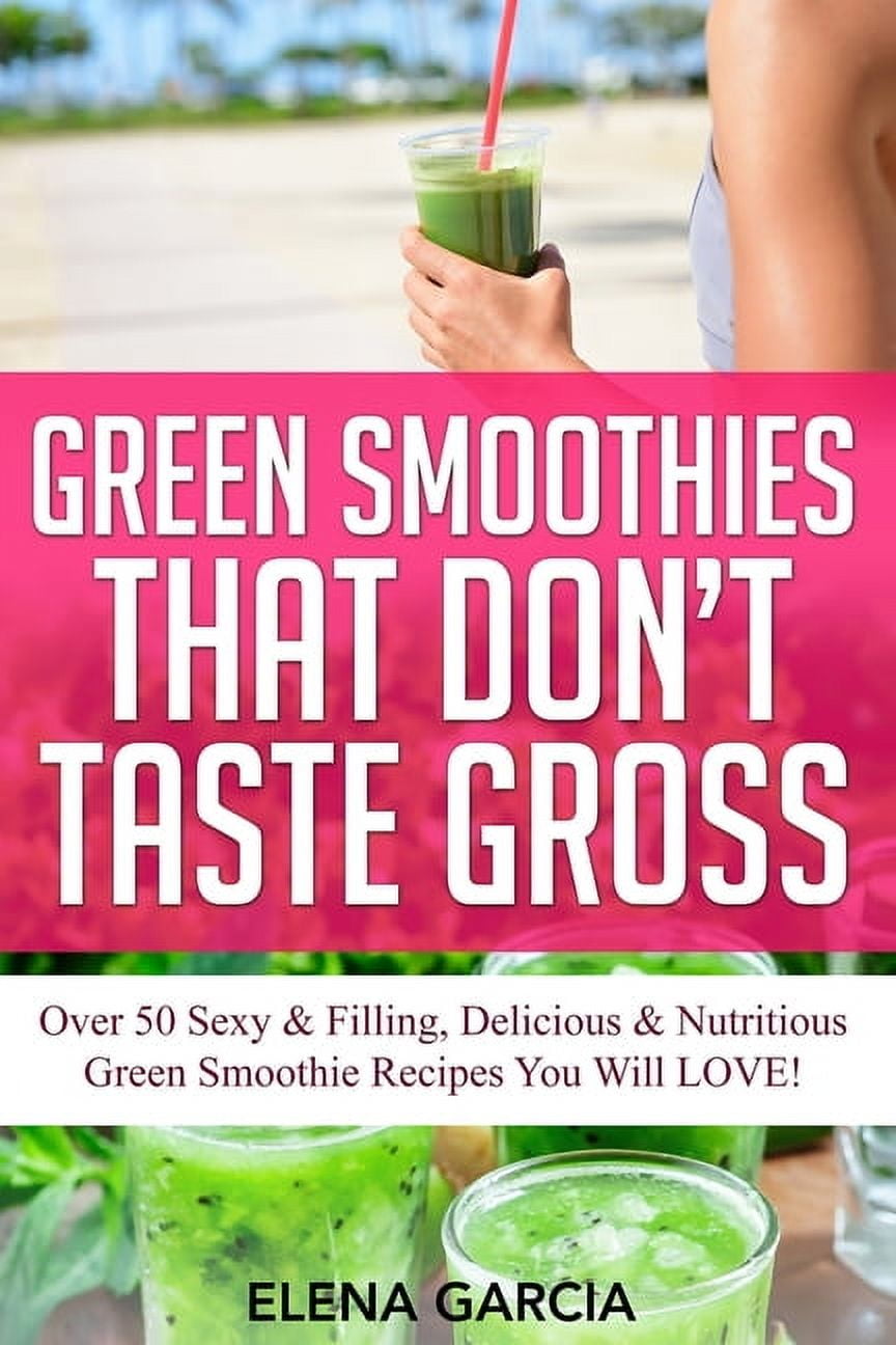 Green Smoothies, Low Sugar, Alkaline, Keto: Green Smoothies That Don't ...