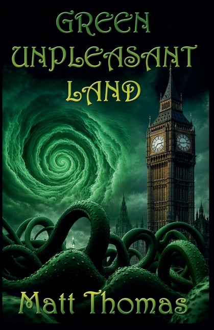 Green Unpleasant Land Cycle Green Unpleasant Land, Book 1, (Paperback ...