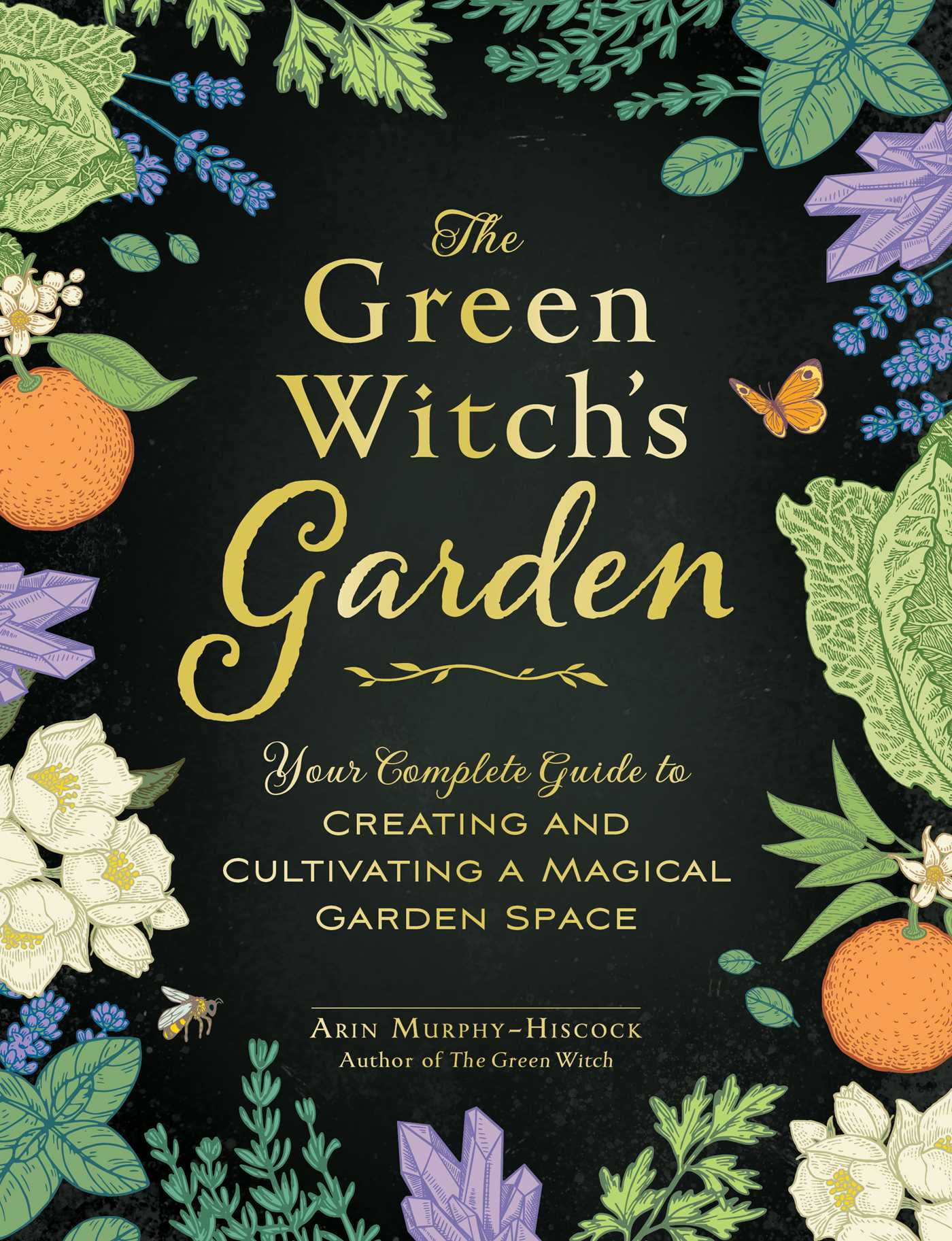 Green Witch Witchcraft Series: The Green Witch's Garden : Your Complete ...