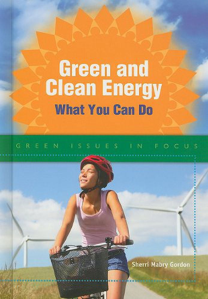 Pre-Owned Green and Clean Energy: What You Can Do (Green Issues in ...