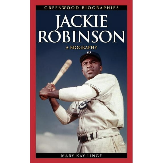 Greenwood Biographies Jackie Robinson: A Biography, (Hardcover ...