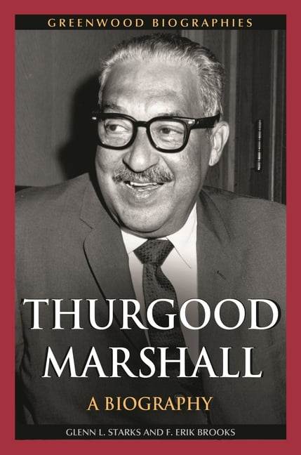 Greenwood Biographies Thurgood Marshall: A Biography, (Hardcover ...