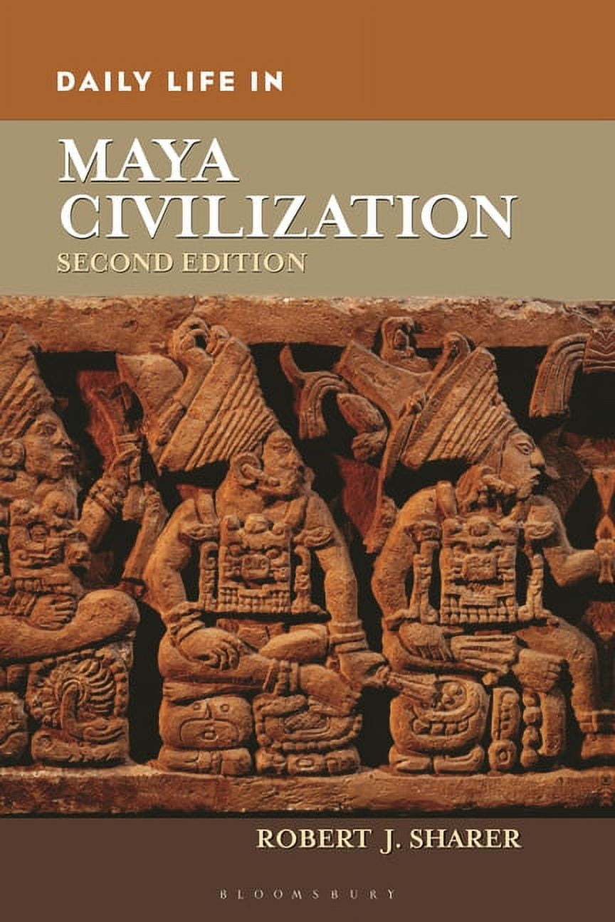 Greenwood Press Daily Life Through Histo Daily Life in Maya ...