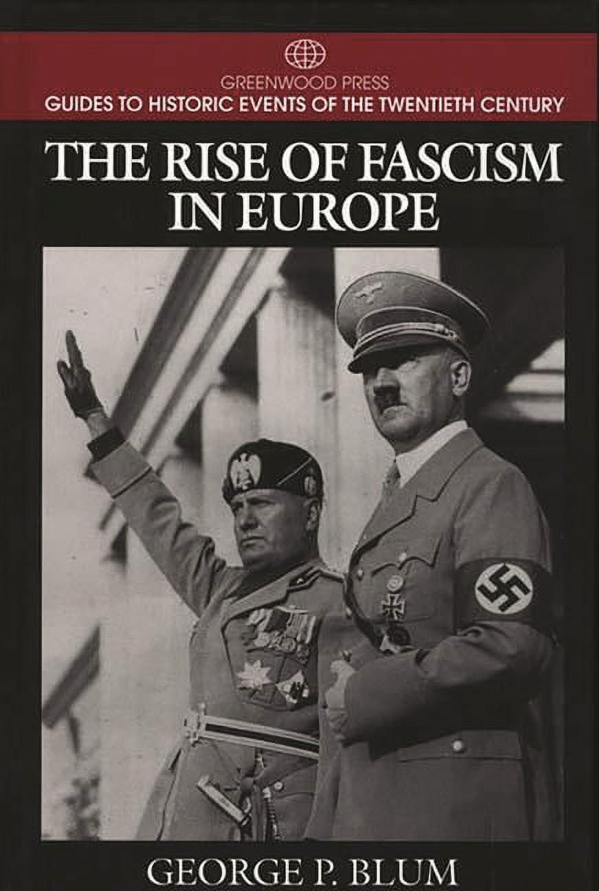 Greenwood Press Guide to Historic Events The Rise of Fascism in Europe ...