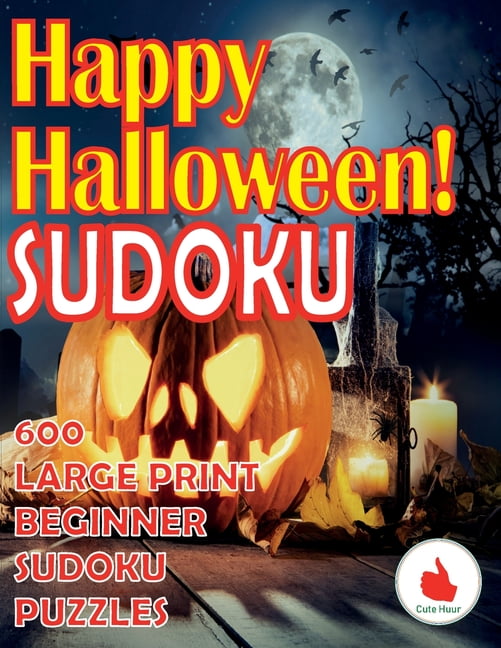 Greeting Card Sudoku: Happy Halloween Sudoku: 600 Large Print Easy ...
