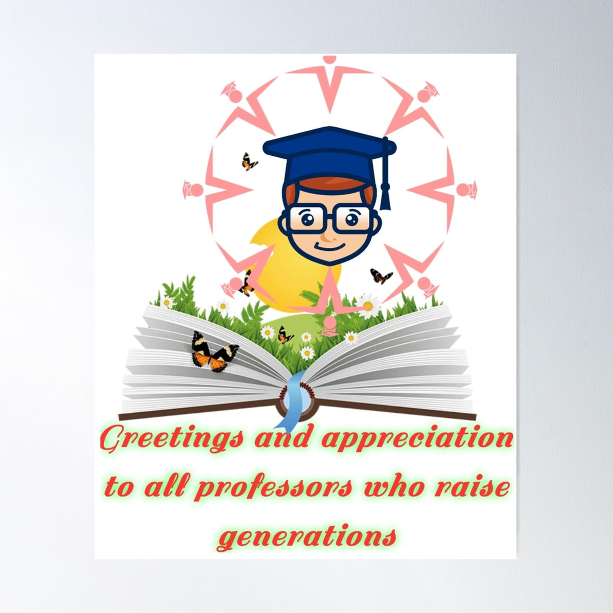 Greetings And Appreciation To All Professors Who Raise Generations ...