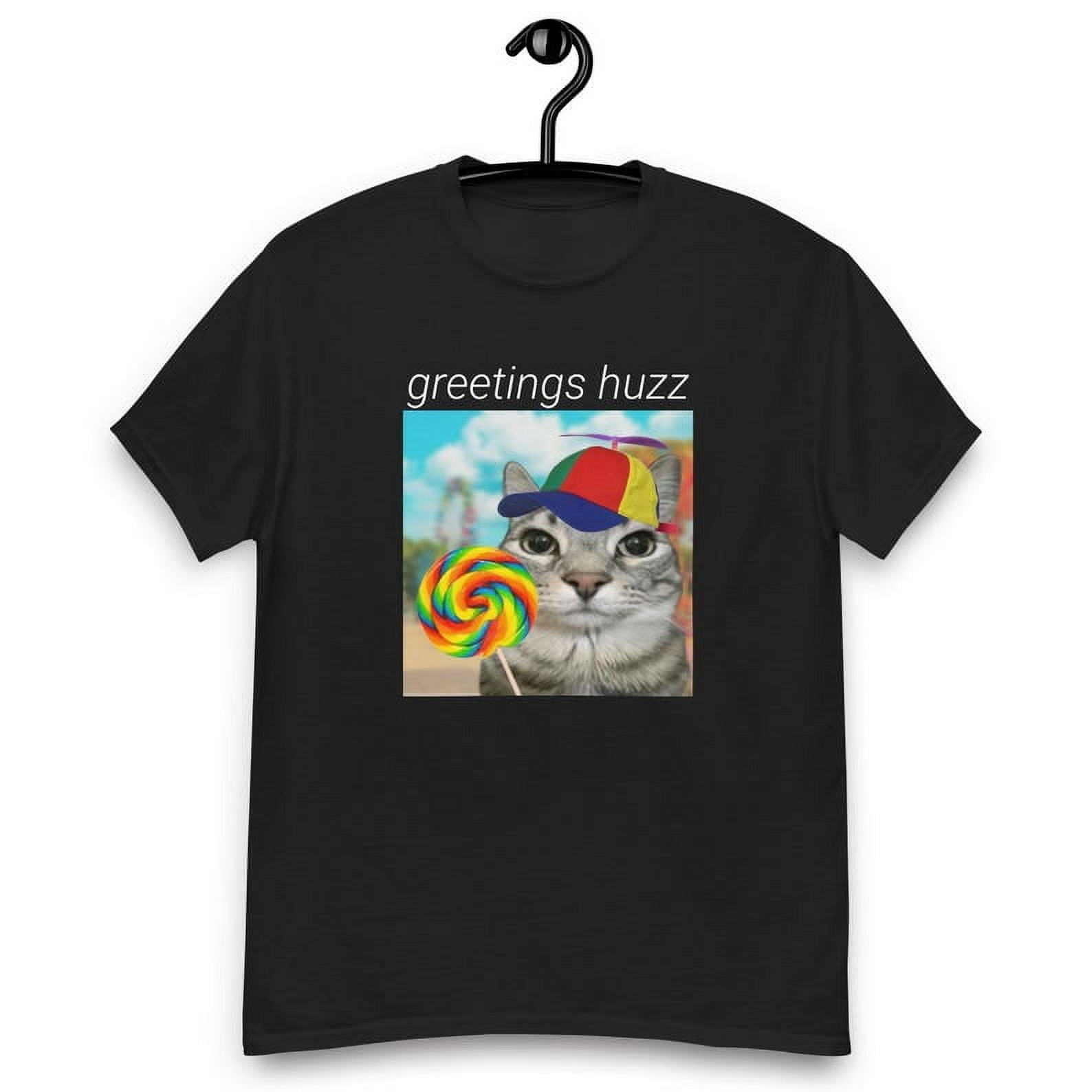 Greetings huzz t-shirt, gen z t-shirt, silly cat meme t-shirt, gen ...