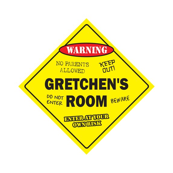 Gretchen's Room Sign Crossing Zone Xing | Indoor/Outdoor | 12" Tall ...