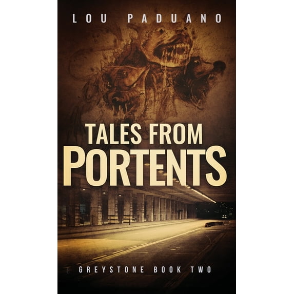 Greystone Tales from Portents: Greystone Book Two, Book 2, (Hardcover ...
