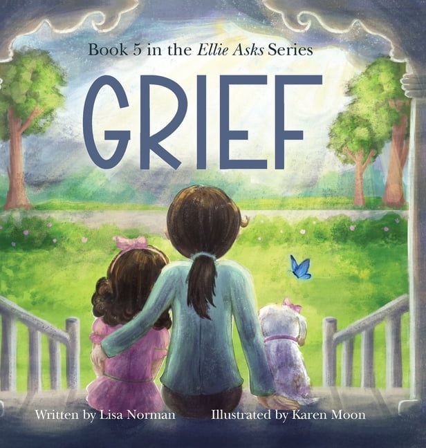 Grief: Book 5 in the "Ellie Asks" series (Hardcover)(Large Print ...