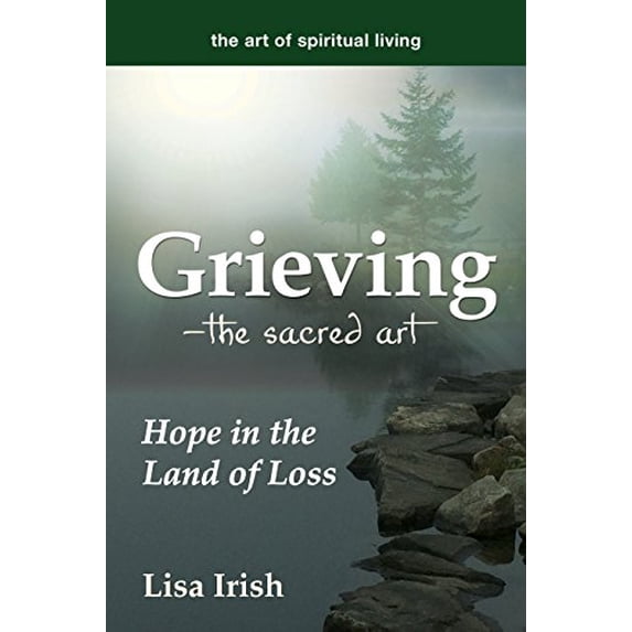Pre-Owned GrievingThe Sacred Art: Hope in the Land of Loss (The Art of ...