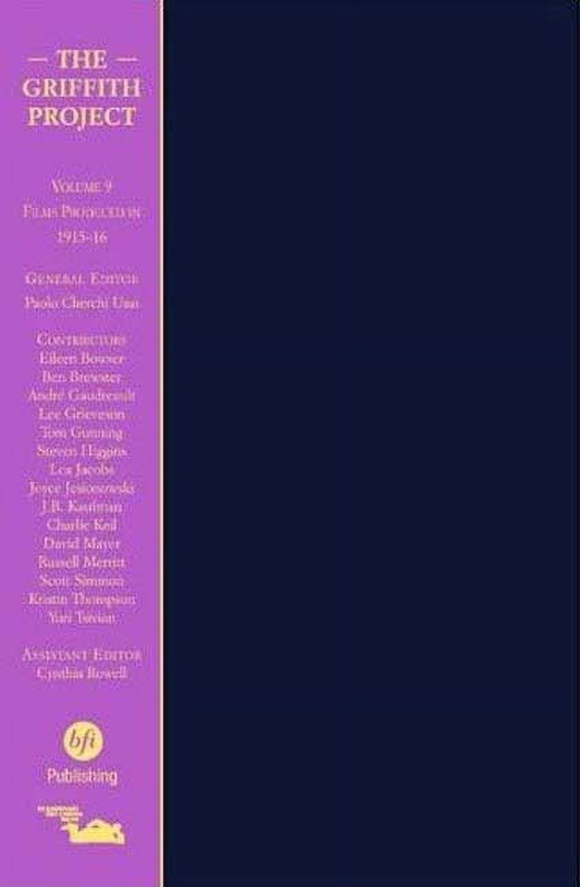 Griffith Project The Griffith Project, Volume 9: Films Produced in 1916 ...