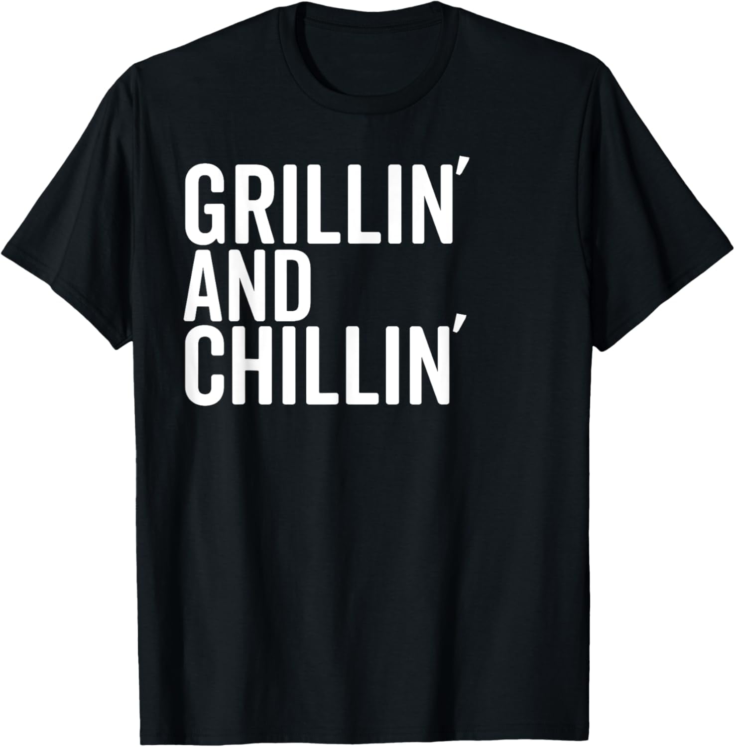 Grillin And Chillin Fathers Day Shirt Grilling Chilling Dad T-Shirt ...