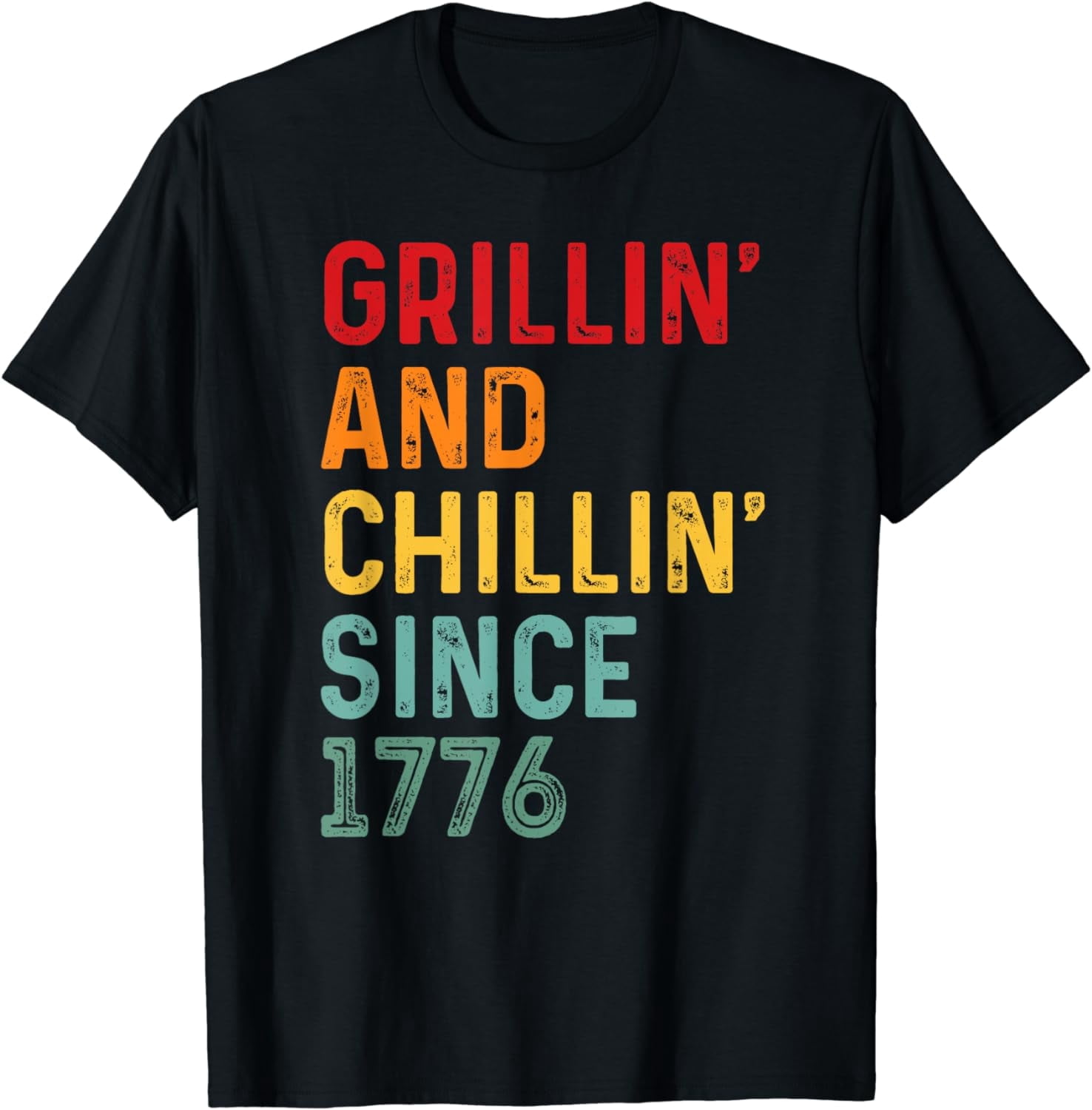 Grillin' and Chillin' since 1776 Proudly America 4th July T-Shirt ...