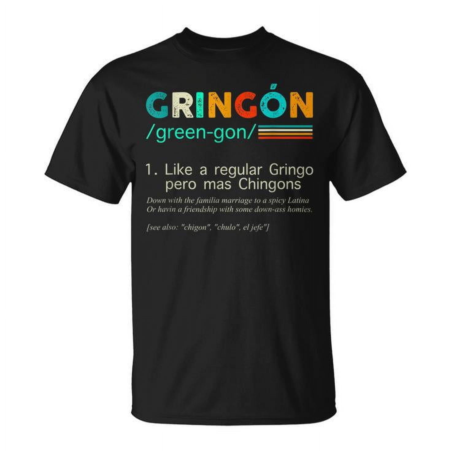 Gringón Definition Retro Vintage Gringón T-Shirt Funny Spanish Slang ...