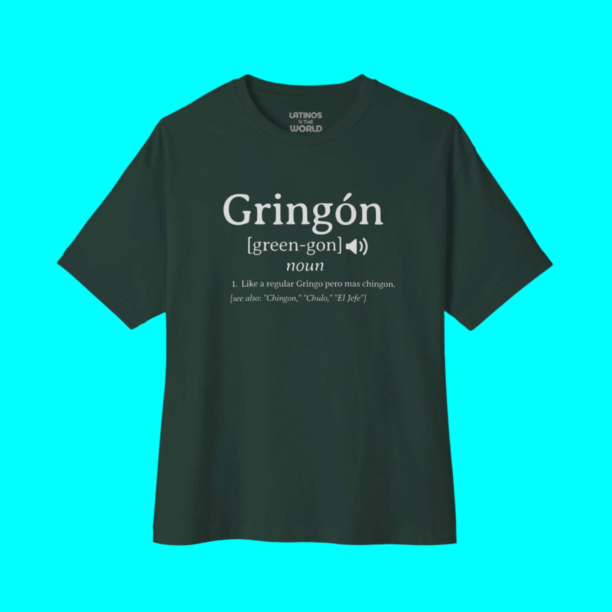 Gringon T-shirt | For the Gringos Mas Chingon Joke Latinos | 3 Colors ...