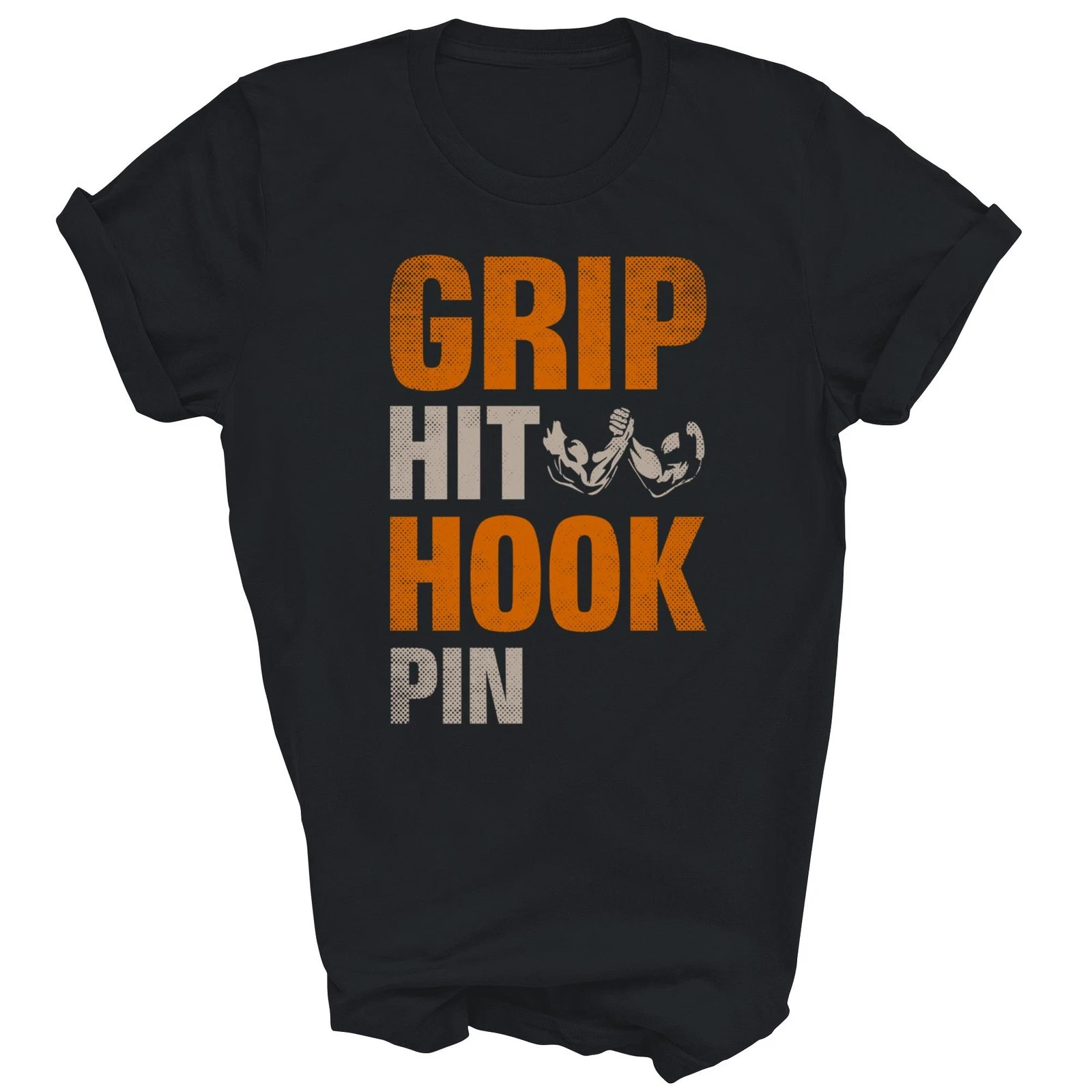 Grip Hit Hook Pin Arm Wrestler Wrestling Unisex Shirt Gift - Walmart.com