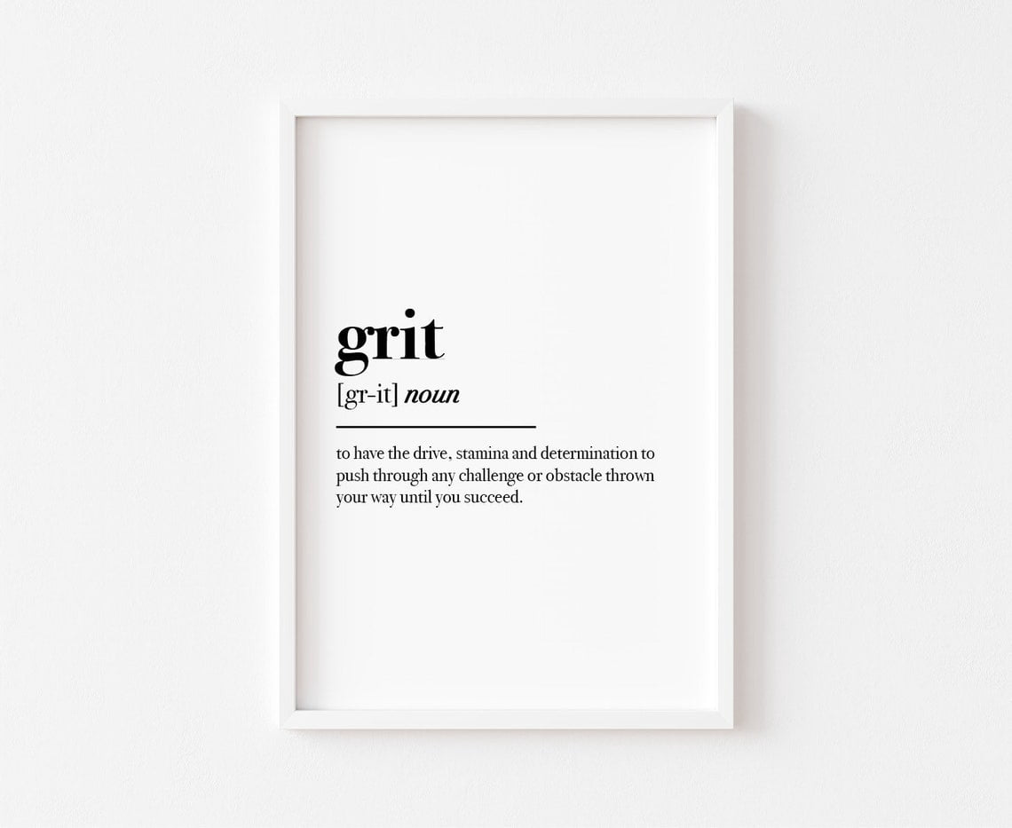 Grit Definition, Bedroom Posters, Home Poster, Bedroom Poster ...