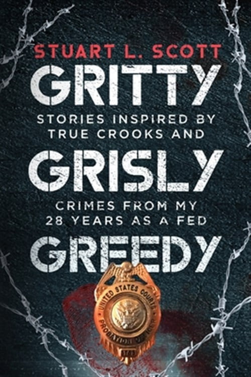 Pre-Owned Gritty, Grisly and Greedy: Crimes and Characters Inspired by ...