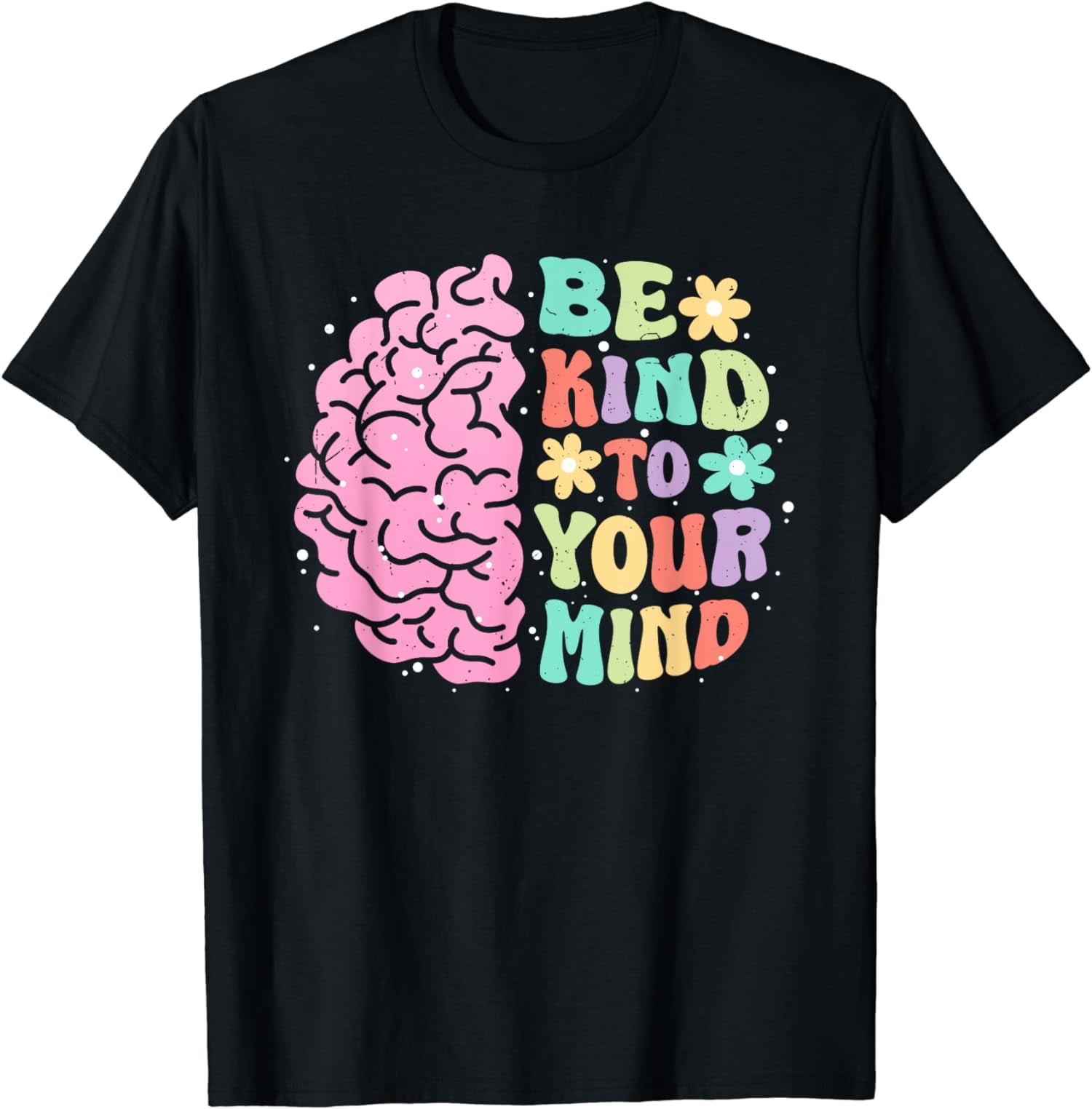 Groovy Be Kind To Your Mind Mental Health Awareness T-Shirt-XL - Walmart.com