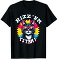 Groovy Cat RIZZ 'EM with TISM Autism Dad Mom Motivational Graphic Crew ...