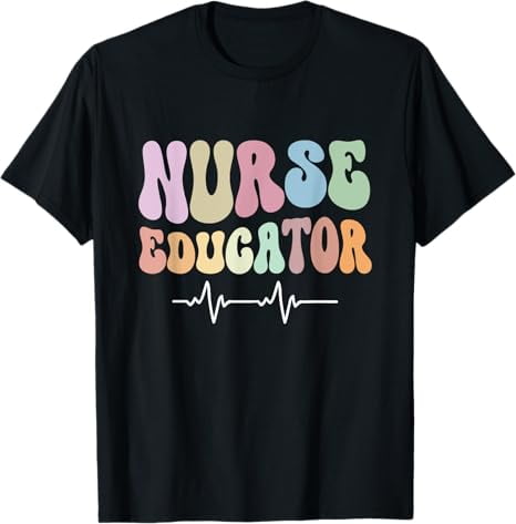Groovy Certified Nurse Educator Nursing School Instructor T-Shirt ...
