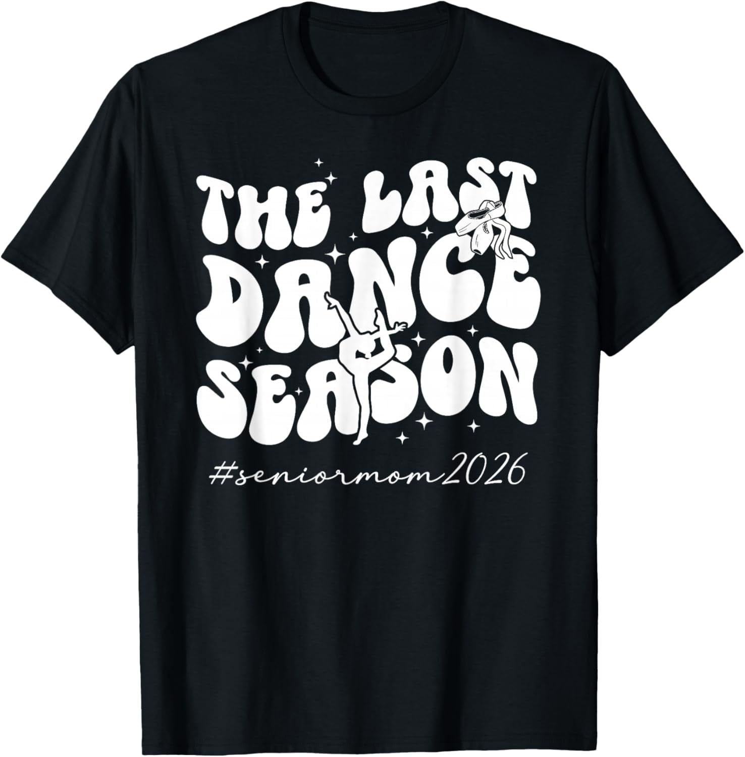 Groovy Dance Senior Mom of A Senior Dancer Mama 2026 T-Shirt Tops Tee ...