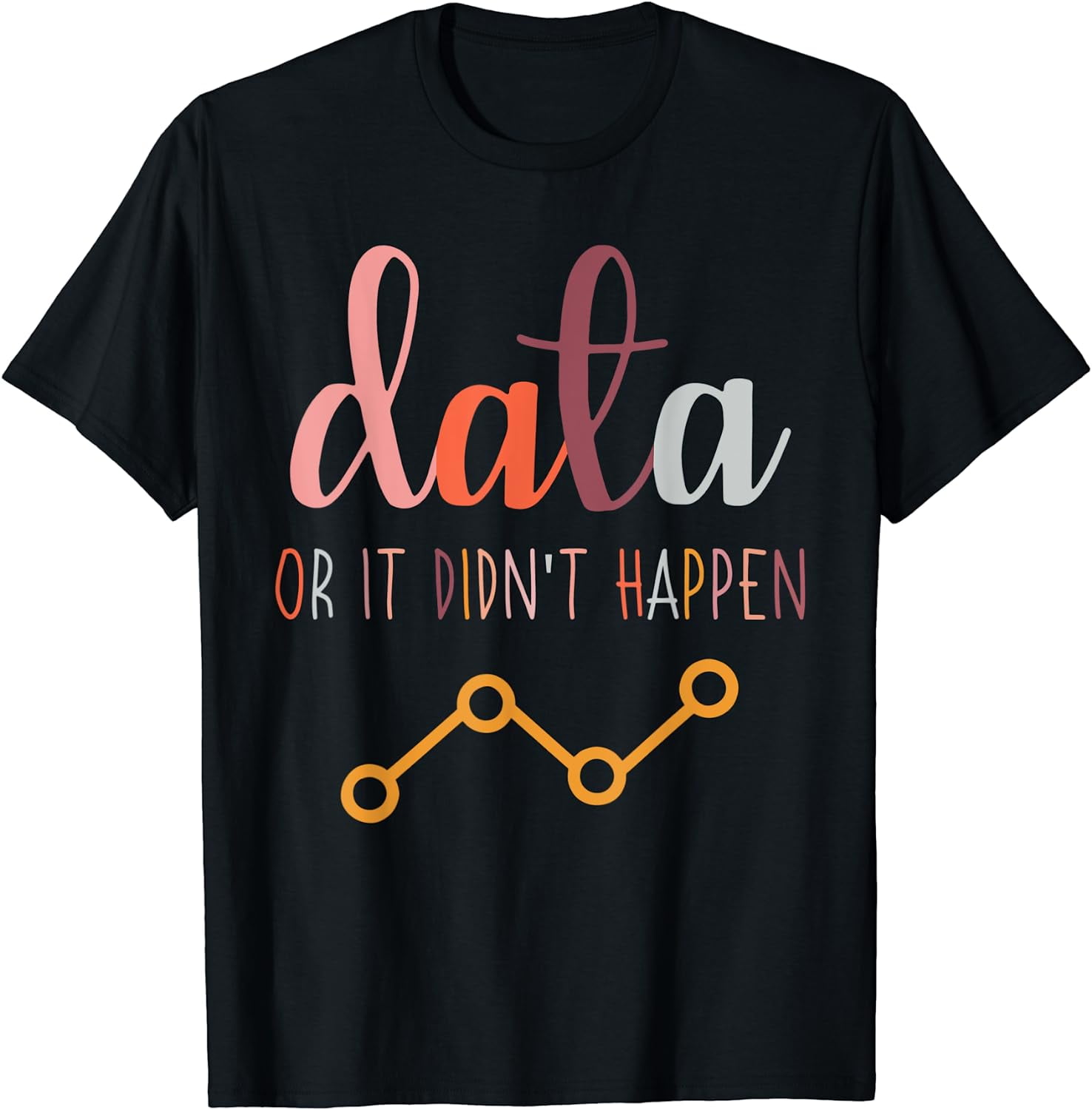 Groovy Data or It Didn't Happen ABA Therapy BCBA Inclusion T-Shirt ...