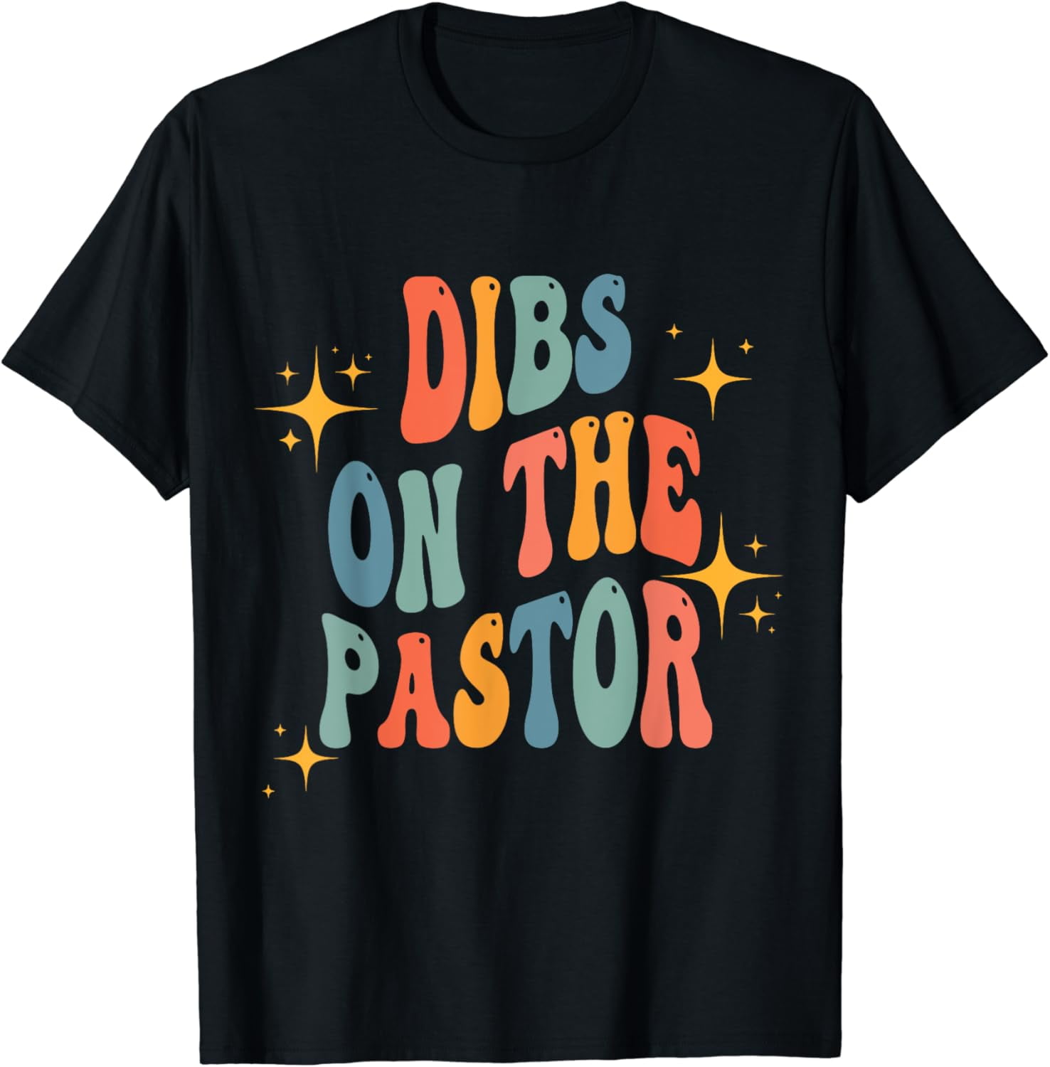 Groovy Dibs On The Pastor Funny Christian Cross Pastors Wife T-Shirt ...