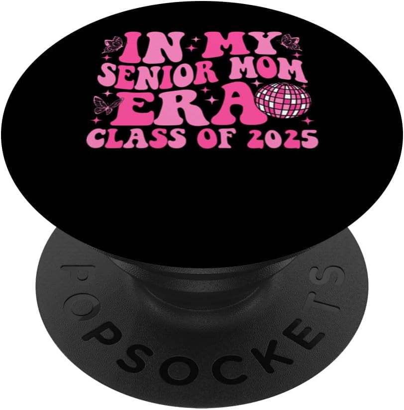 Groovy In My Senior Mom Era Cl of 2025 Senior Mom 2025 PopSockets ...