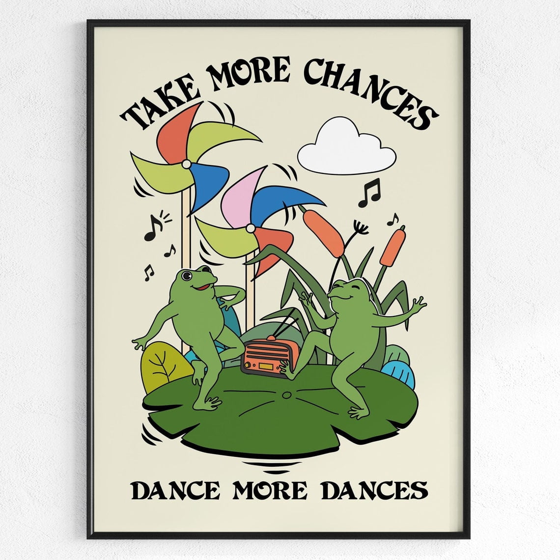 Groovy Motivational Frog Poster Take More Chances Dance More Dances ...