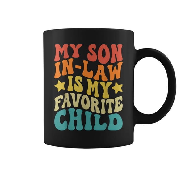 Groovy My Son In Law Is My Favorite Child Family Retro Coffee Mugs ...
