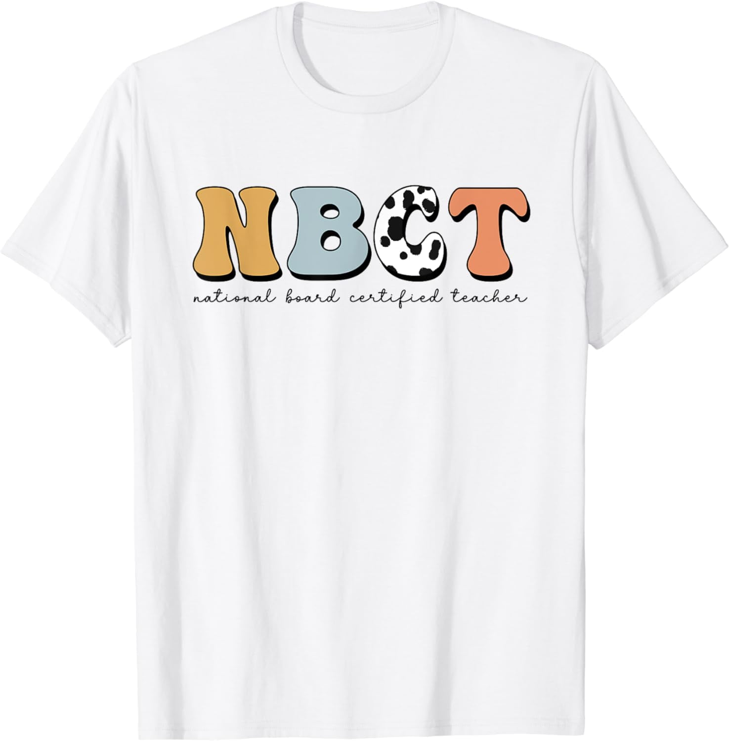 Groovy Nbct National Board Certified Teacher Appreciation T-Shirt ...
