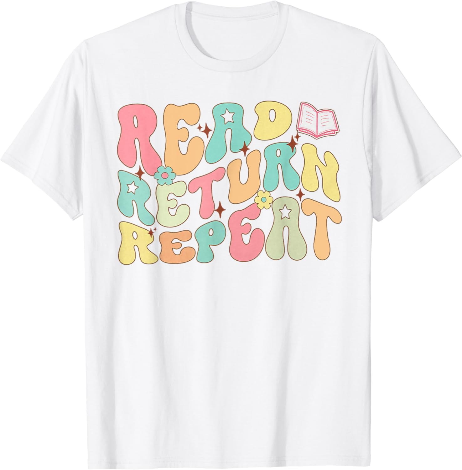 Groovy Read Return Repeat Librarian Funny Library Book Lover T-Shirt ...