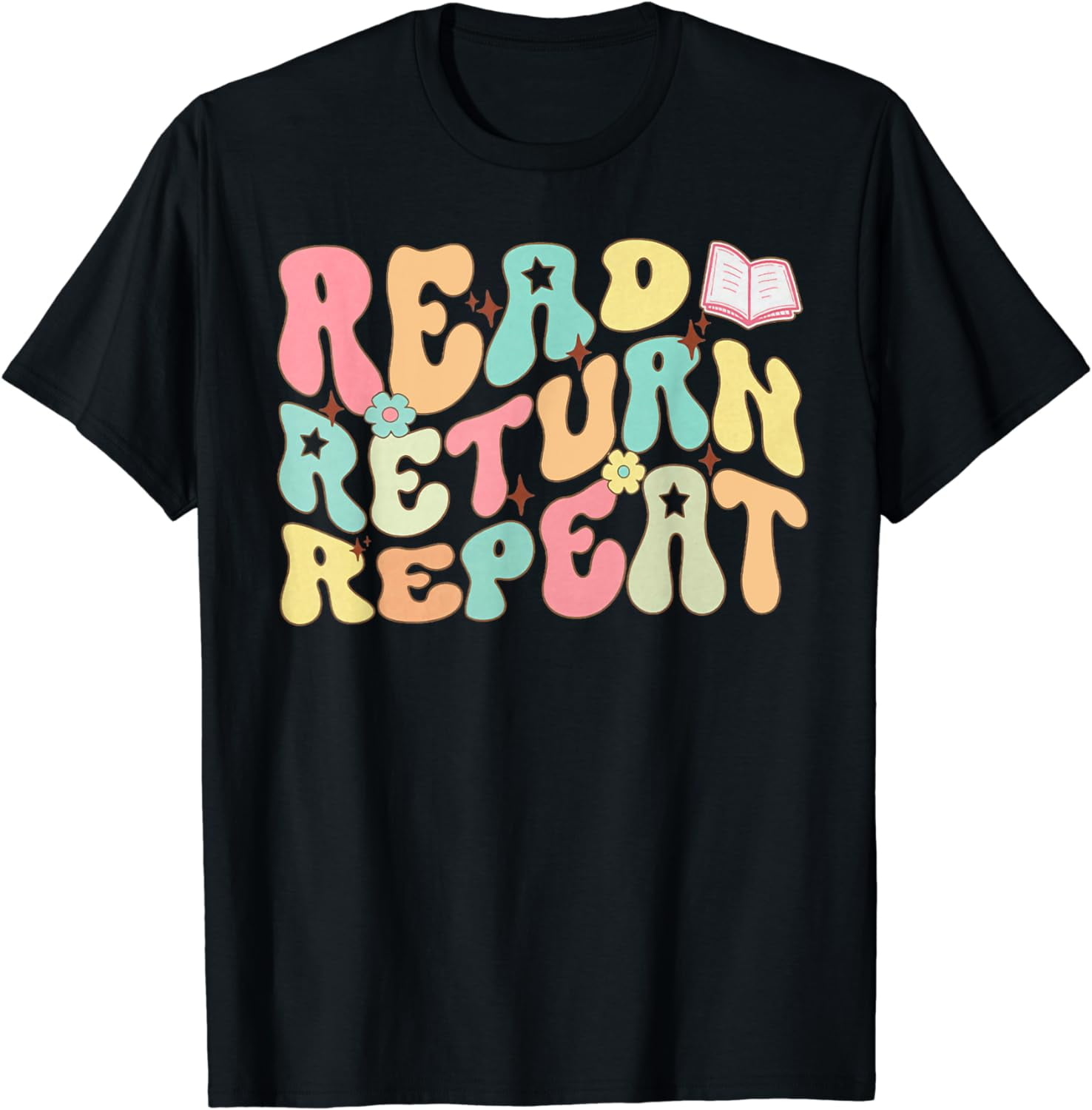 Groovy Read Return Repeat Librarian Funny Library Book Lover T-Shirt ...