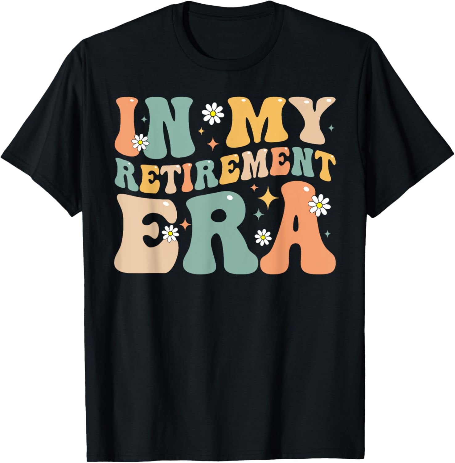 Groovy Retro In My Retirement Era Funny Women Retired 2024 T-Shirt ...