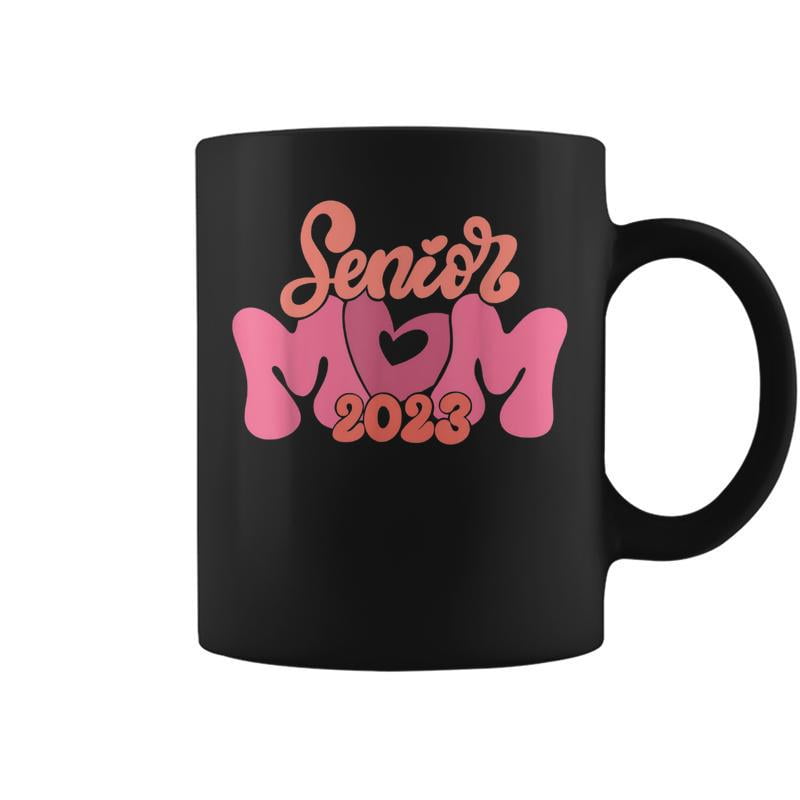 Groovy Senior Mom Class Of 2023 Graduation 23 Coffee Mug - Walmart.com