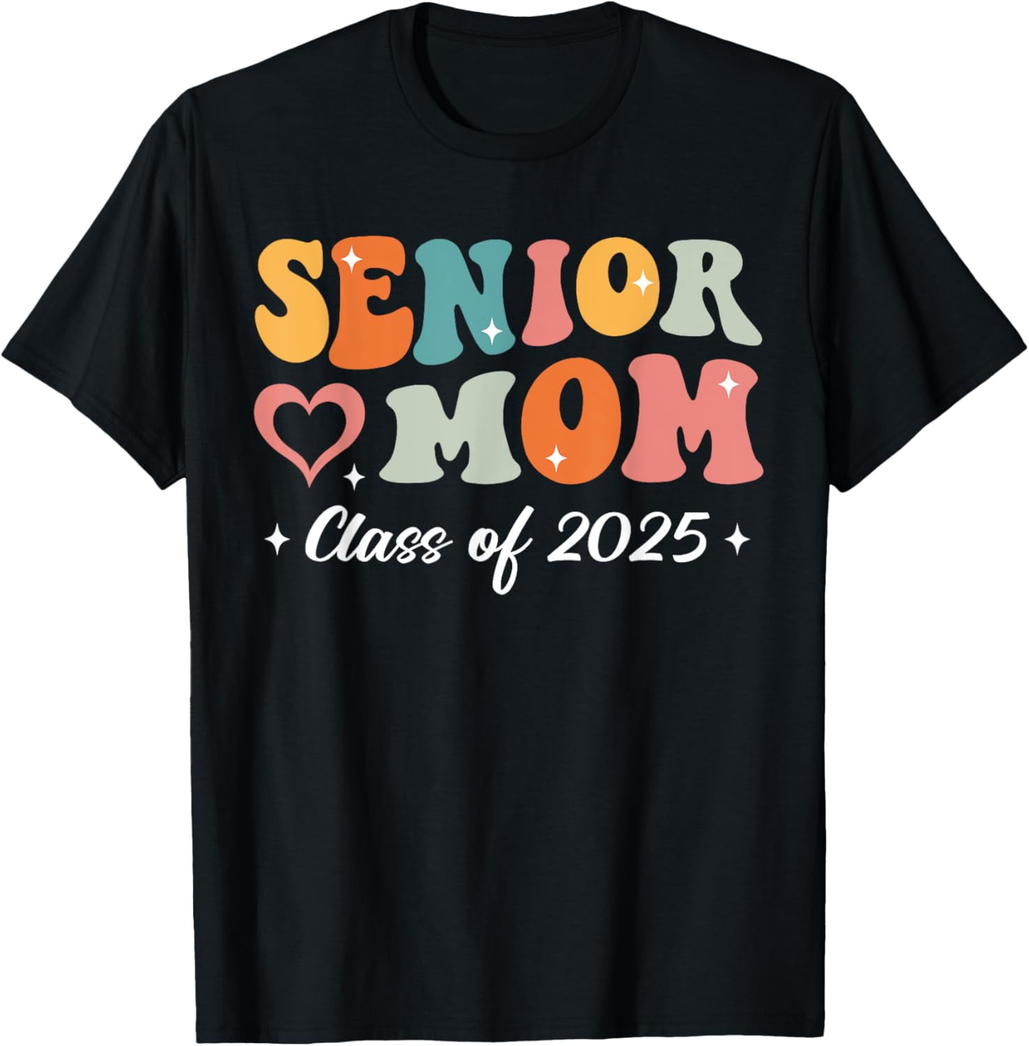 Groovy Senior Mom Class of 2025 Back To School Graduation T-Shirt ...