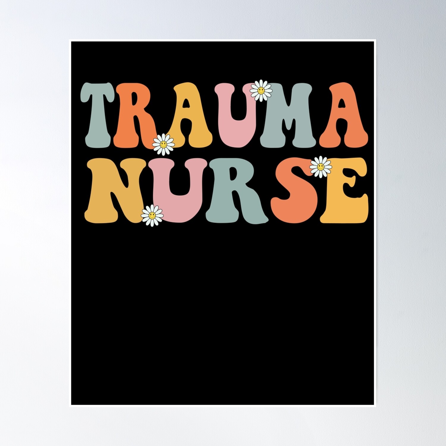 Groovy Trauma Nurse Emergency Nurse Week Registered Nurse Rn Poster ...