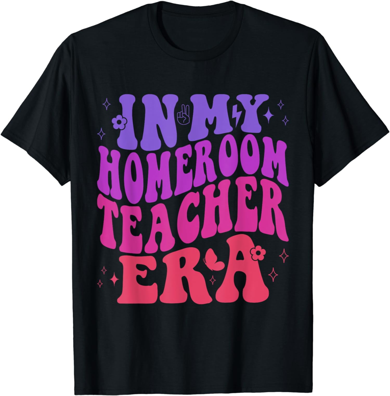 Groovy in My Homeroom Teacher Era,Funny For Teacher T-Shirt - Walmart.com