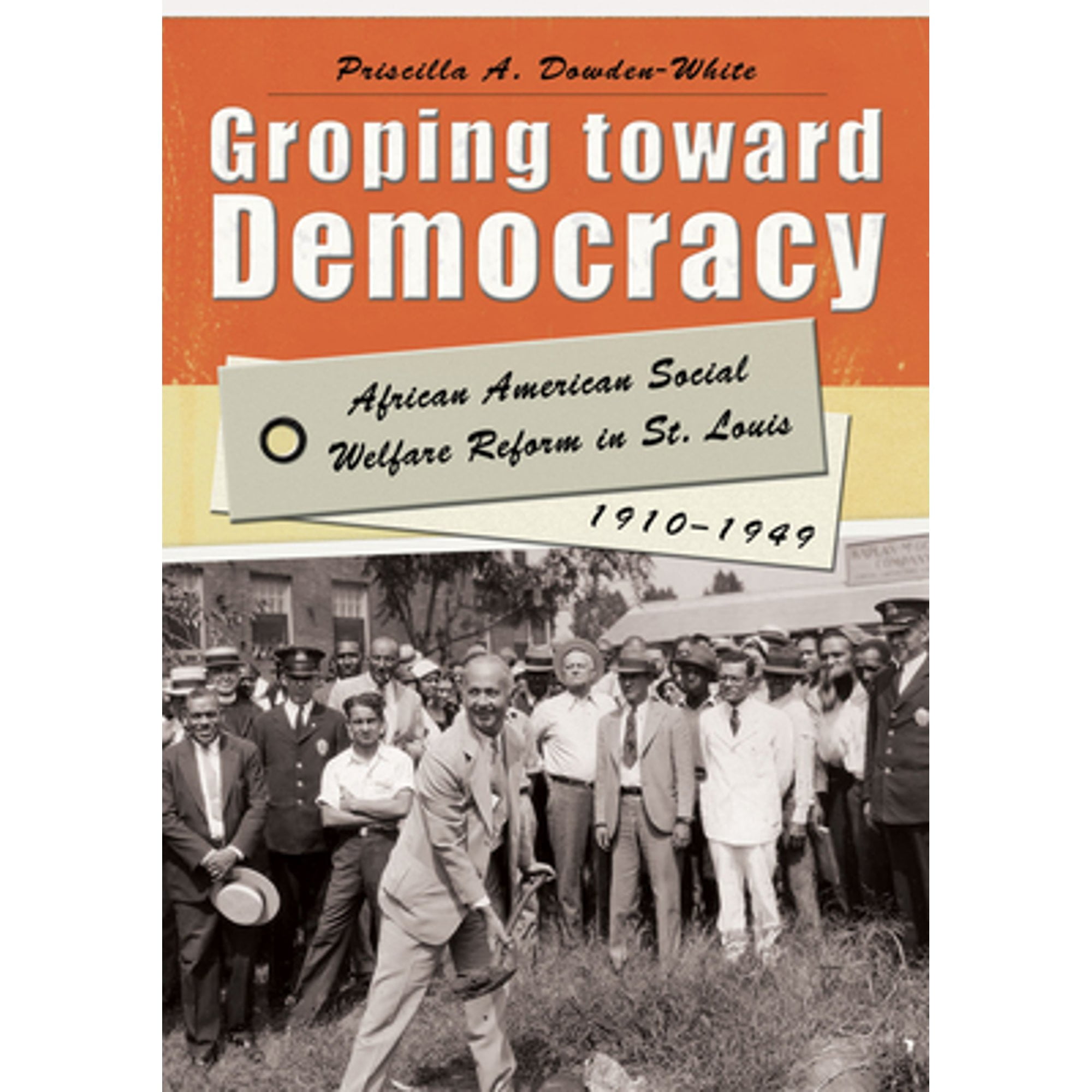 Pre-Owned Groping Toward Democracy: African American Social Welfare ...