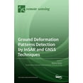 Ground Deformation Patterns Detection by InSAR and GNSS Techniques ...
