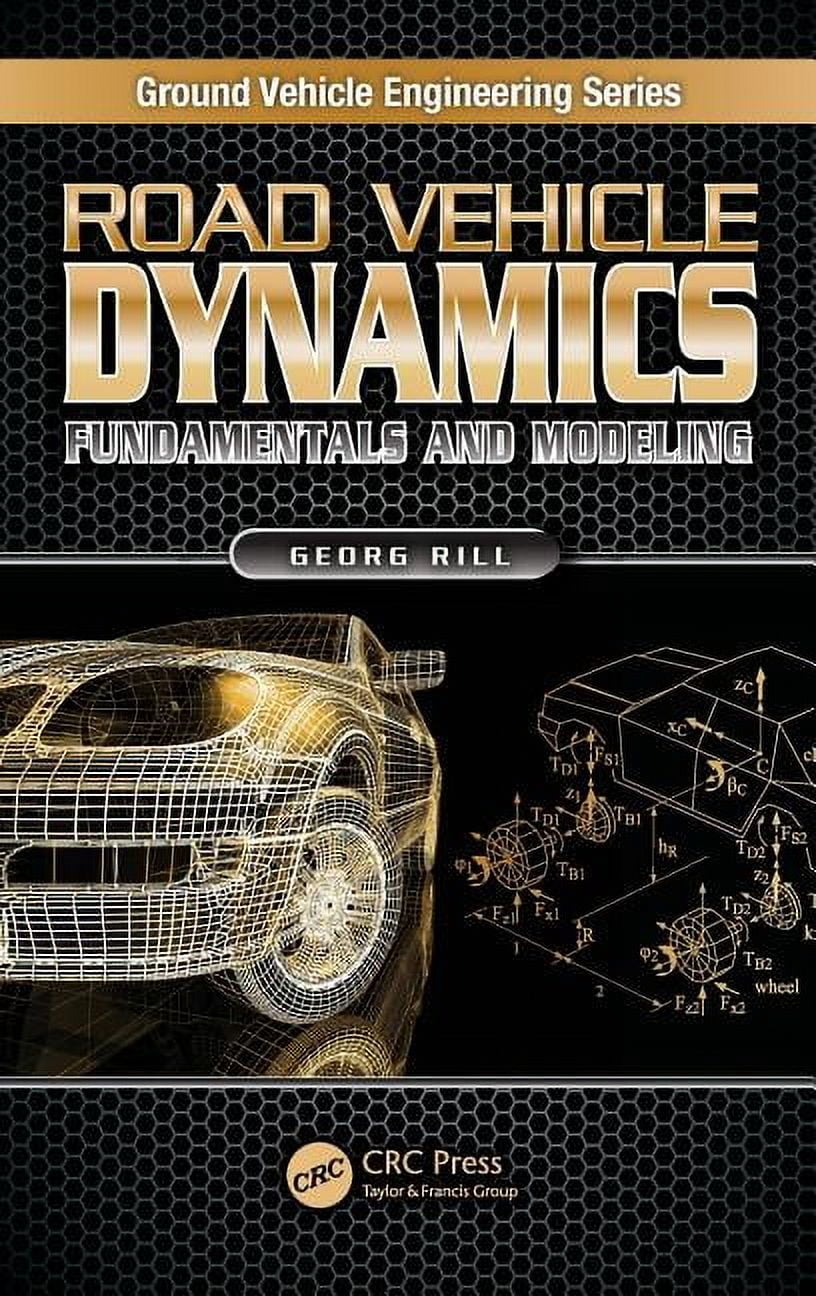 Ground Vehicle Engineering Road Vehicle Dynamics: Fundamentals and ...