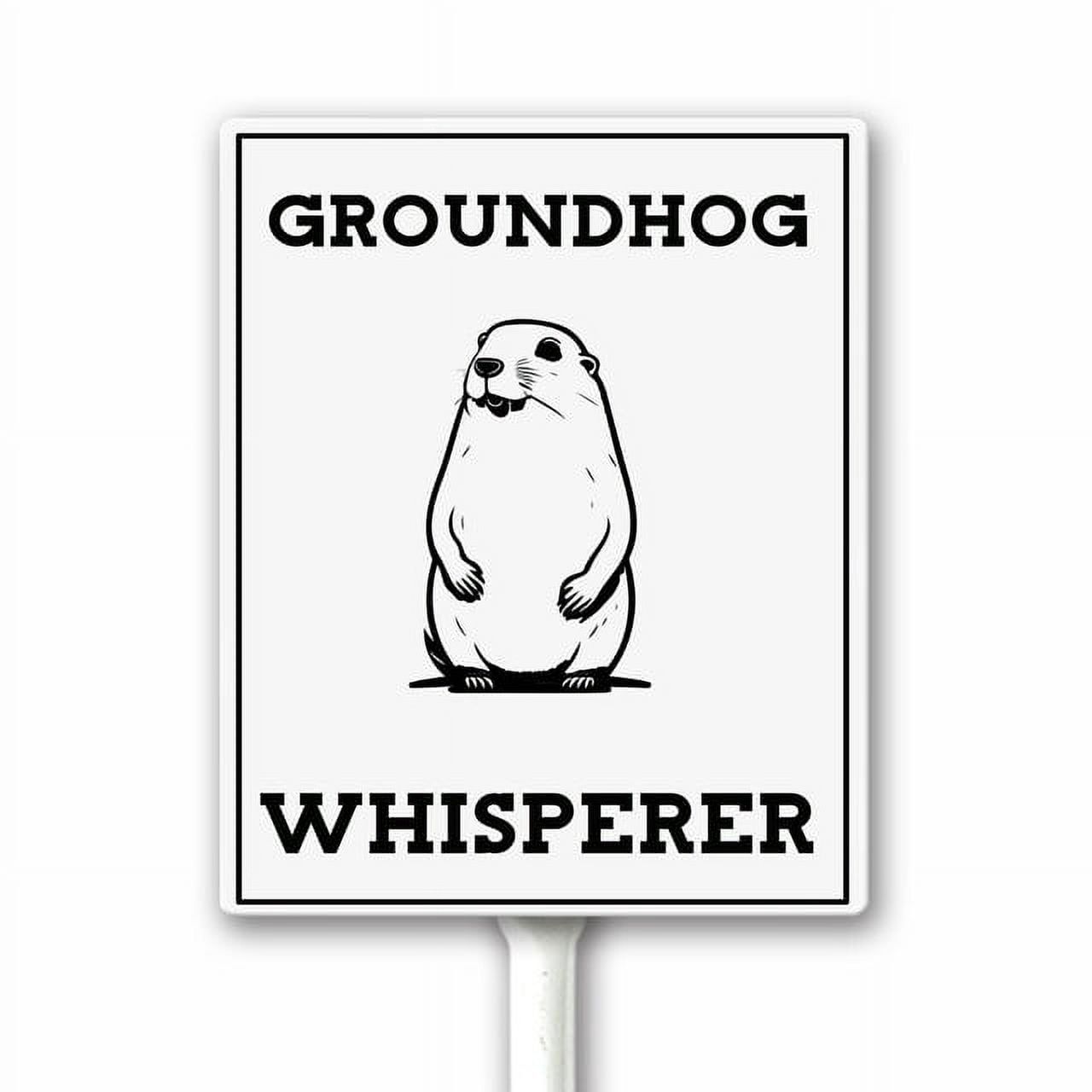 Groundhog Whisperer Sign Funny Groundhog Day Decor Sign (6x4.6)IN ...