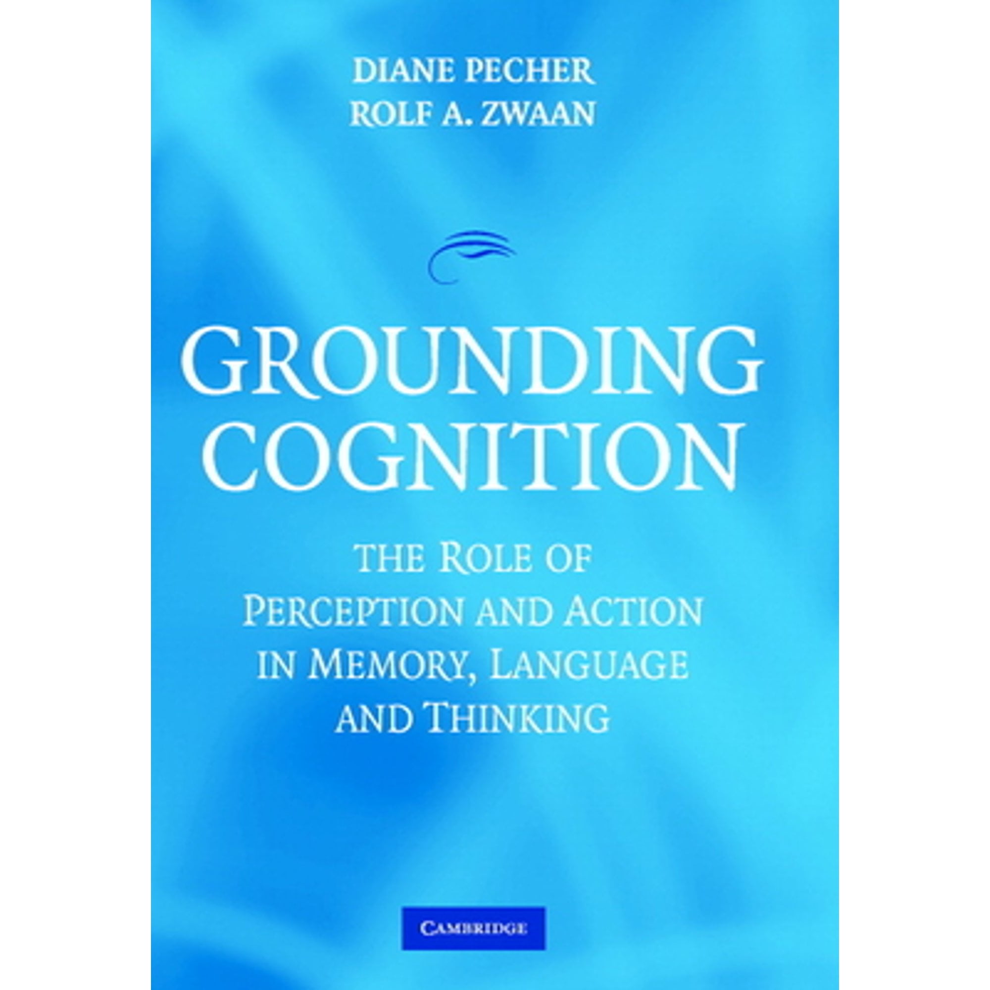 Pre-Owned Grounding Cognition (Hardcover) by Diane Pecher, Rolf A Zwaan ...
